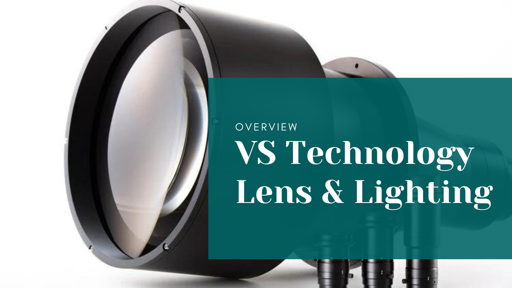 VS Technology Lens and Lighting Overview | Wilco Imaging